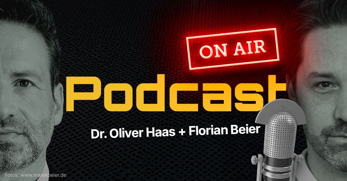 Podcast »Das Neue Führen« Dr. Oliver Haas + Florian Beier